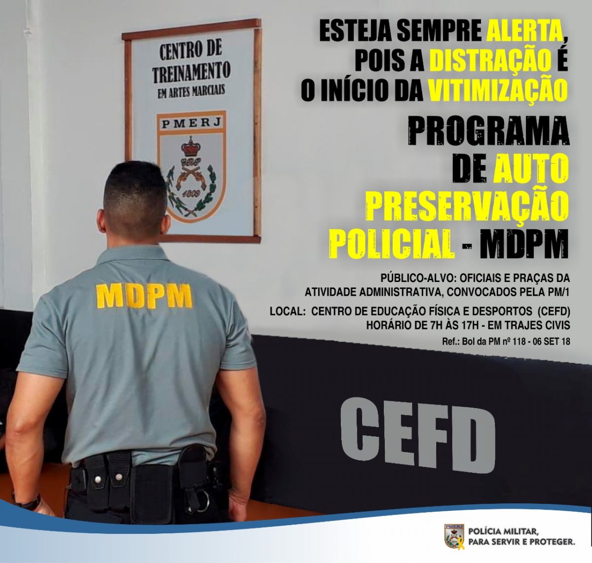 PM LANÇA O PROGRAMA DE AUTOPRESERVAÇÃO POLICIAL COM TÉCNICAS DE MDPM ...